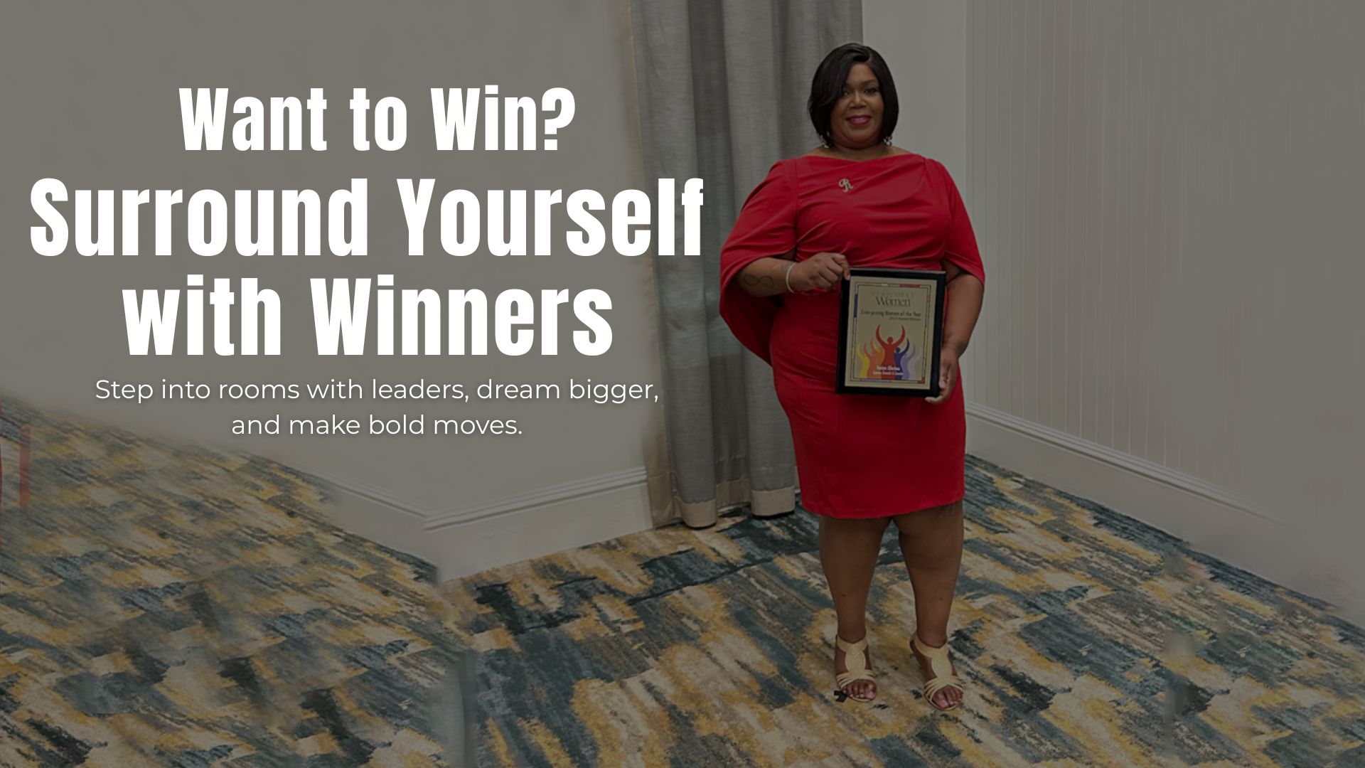 Want to Win? Surround Yourself with Winners - Coaching With Roslyn v.